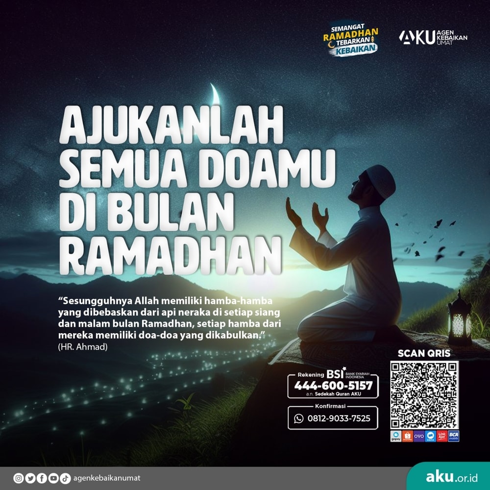 AJUKANLAH SEMUA DOAMU DI BULAN RAMADHAN AJUKANLAH SEMUA DOAMU DI BULAN RAMADHAN