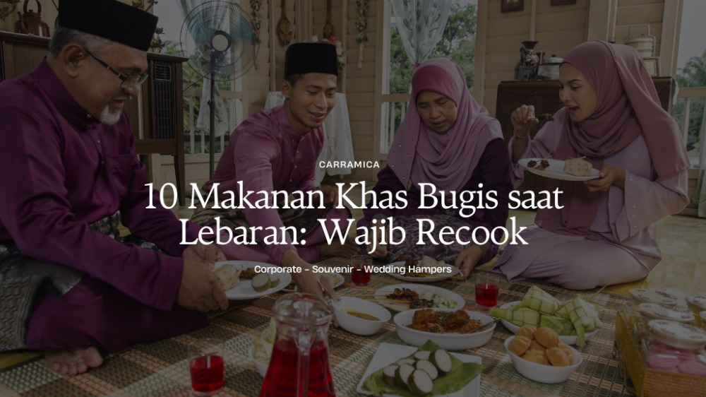 10 Makanan Khas Bugis saat Lebaran: Wajib Recook