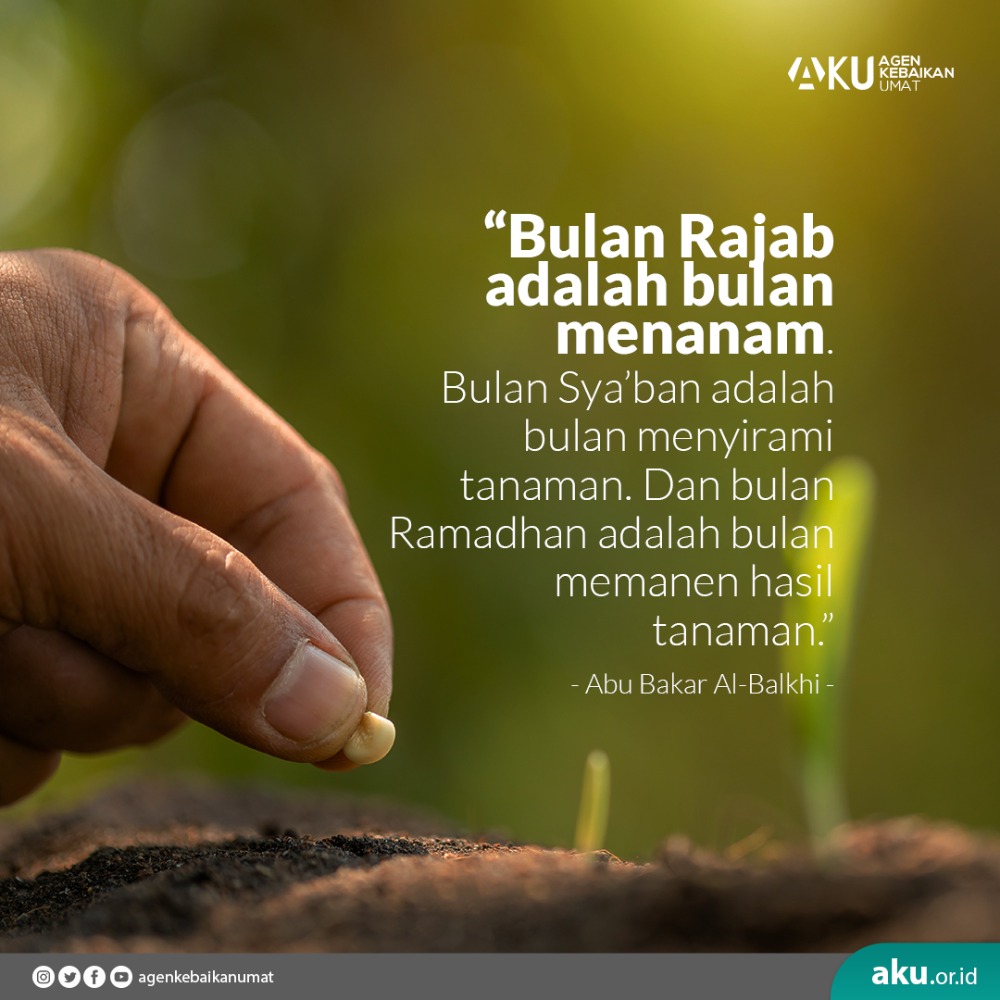 Bulan Rajab Bulan Untuk Menanam Kebaikan
