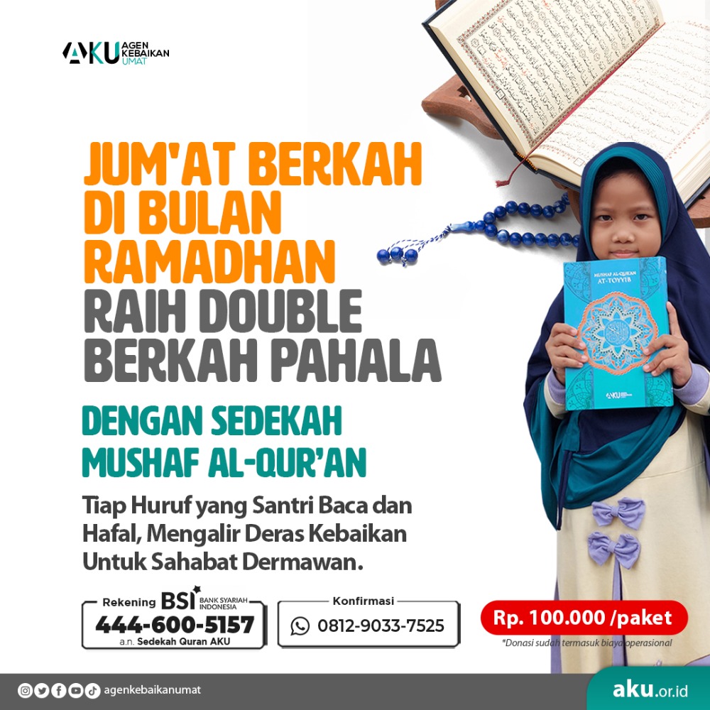 Raih Pahala Jariyah Berlipatganda Dengan Sedekah Al-Qur’an Di Bulan Ramadhan Pada Hari Jumat Berkah