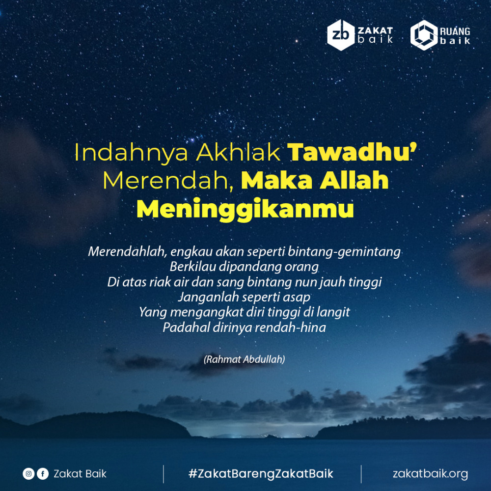Indahnya Akhlak Tawadhu’ Merendah, Maka Allah Meninggikanmu